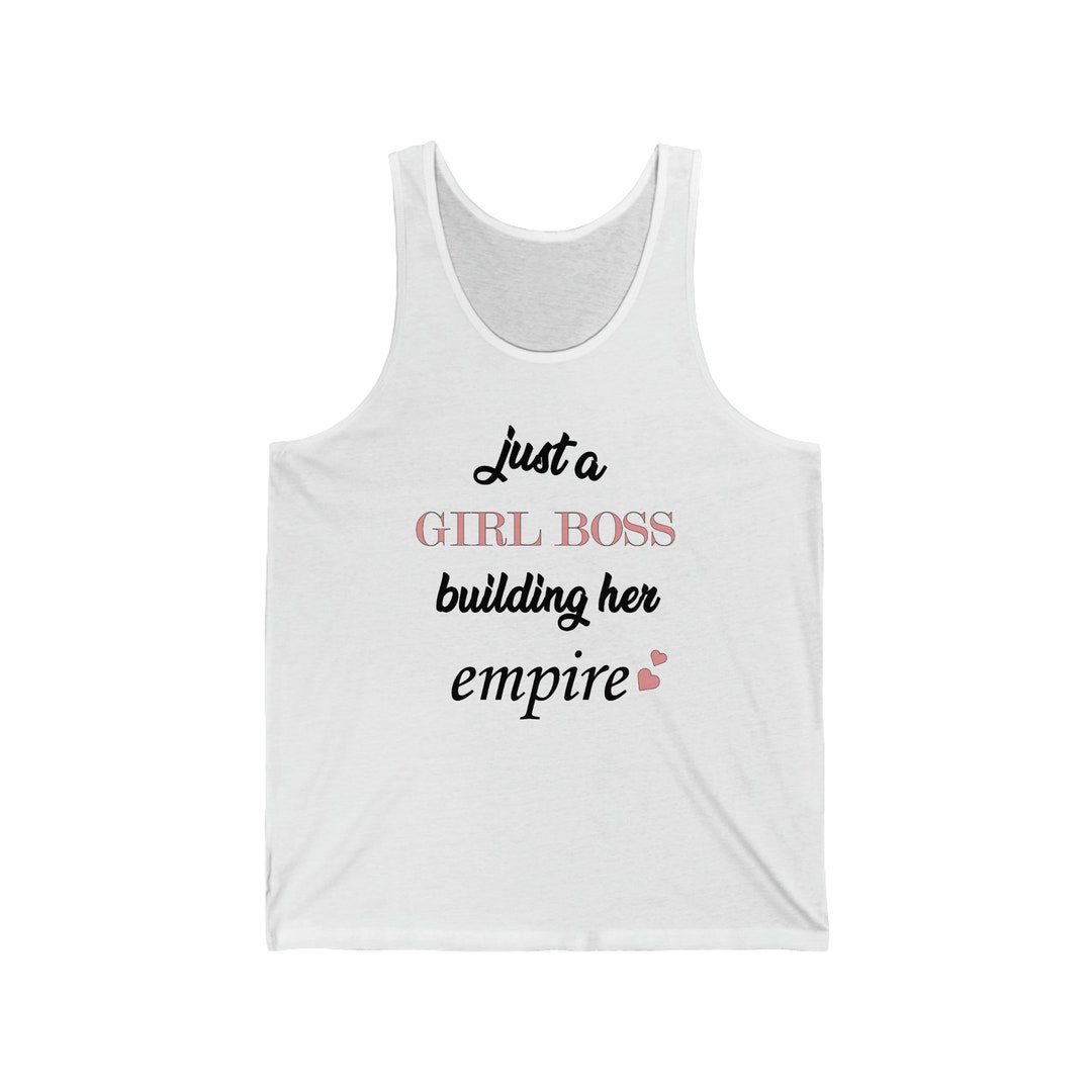 Girl Boss Tank Top ,inspirational, just a Girl Boss Building an Empire ...