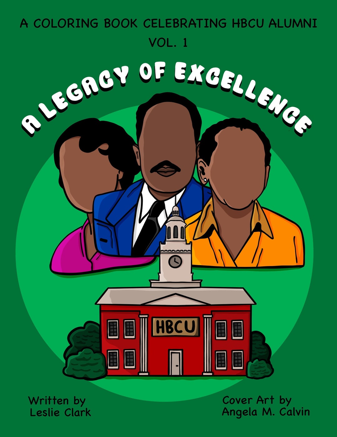 A Legacy of Excellence: A Coloring Book Celebrating HBCU Alumni Vol. 1 ...