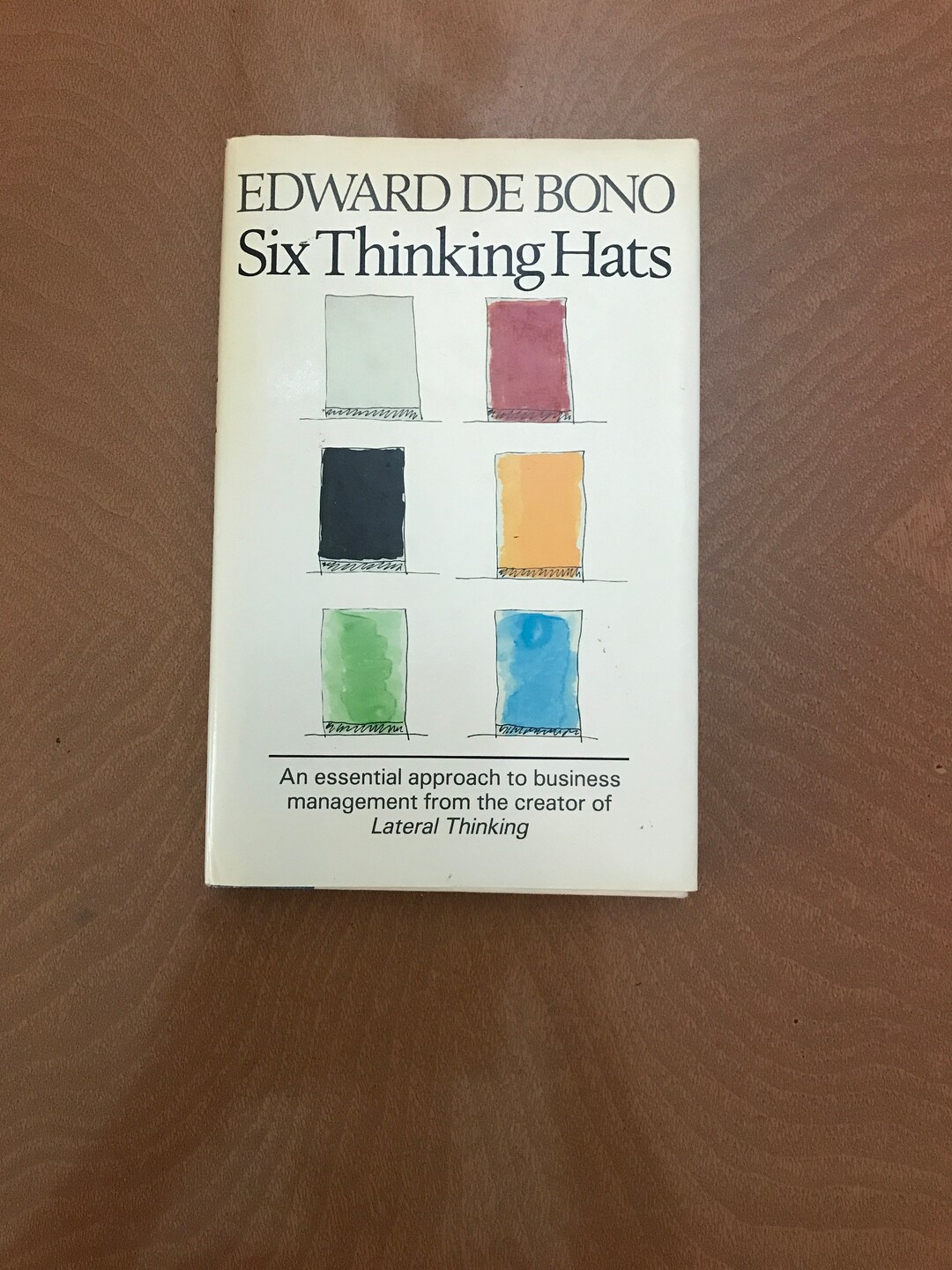 Edward De Bono Six Thinking Hats 1st Hardcover Edition: an Essential ...