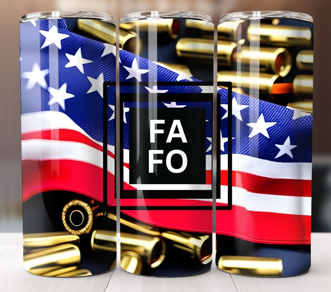 FAFO, Ammo, American Flag, 20oz Skinny Tumbler Wrap, Sublimation Design ...