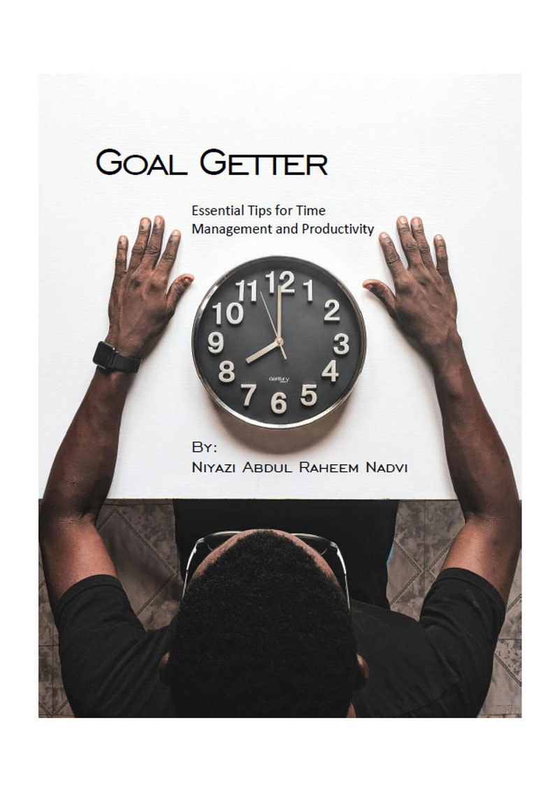 Goal Getter: Essential Tips for Time Management and Productivity by ...