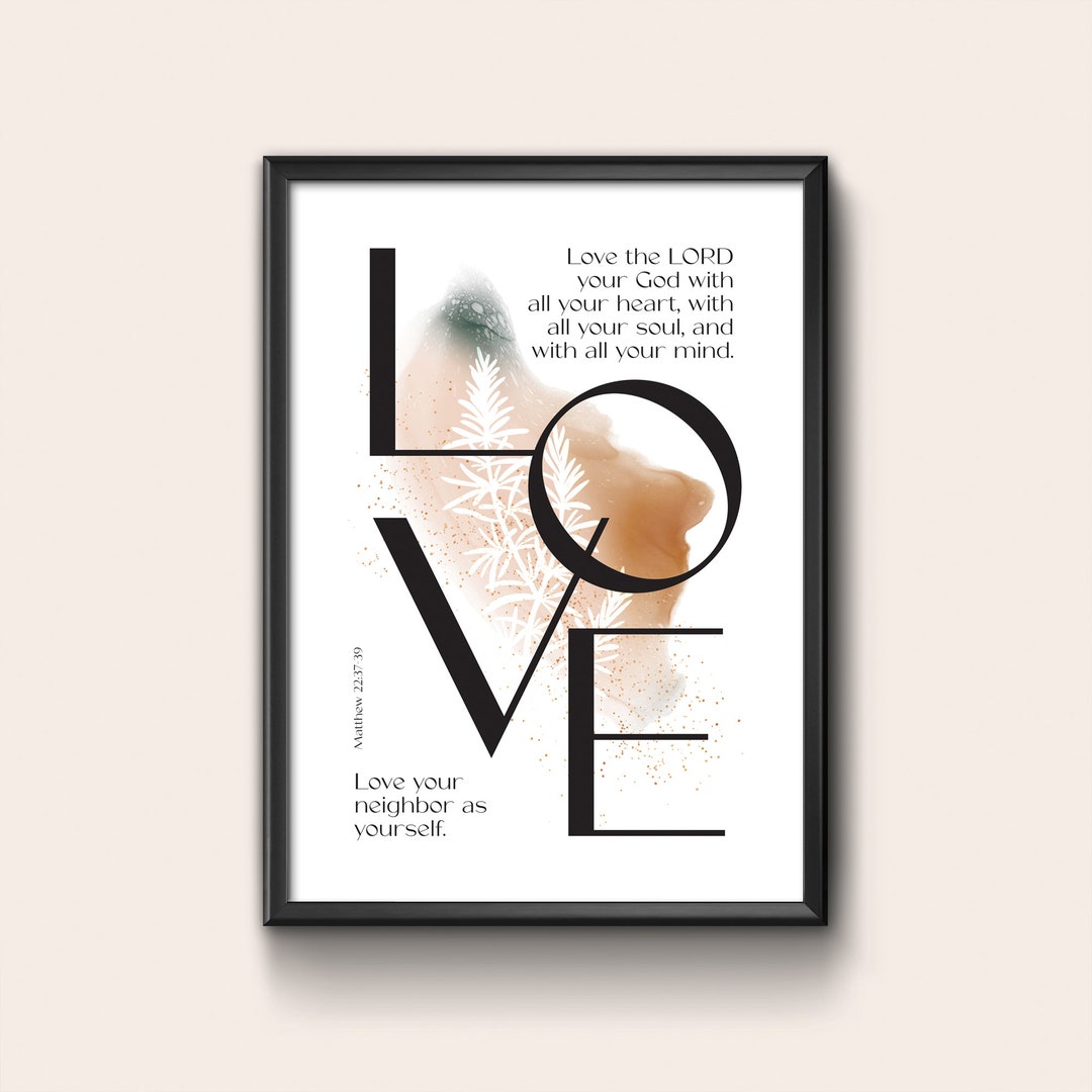 Love the Lord Your God With All Your Heart, Love Your Neighbor, Bible ...