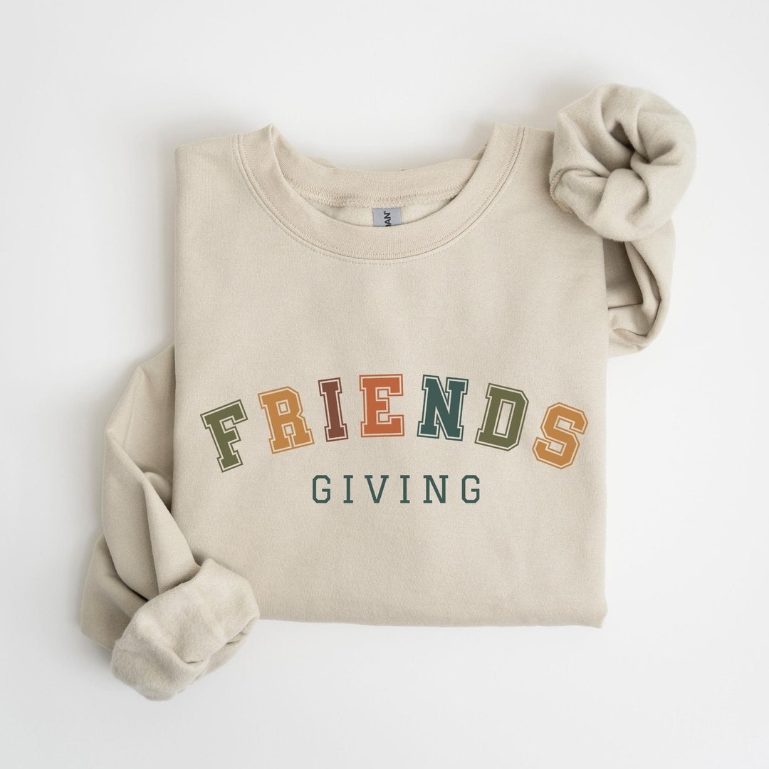 Friendsgiving Shirt, Varsity Letter Thanksgiving Sweatshirt, Happy ...