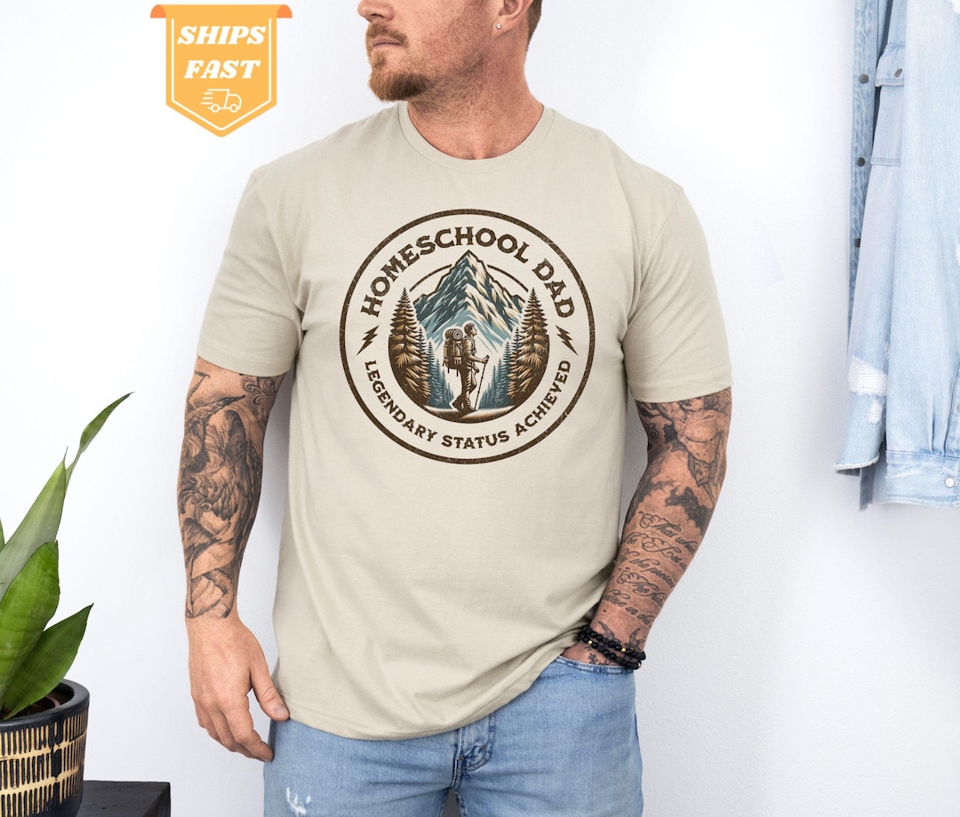 Homeschool Dad Legendary Status Achieved Shirt Shirt, Homeschool Dad ...