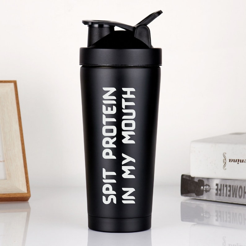 Spit Protein in My Mouth Protein Bottle | Steel Protein Shaker Bottle ...
