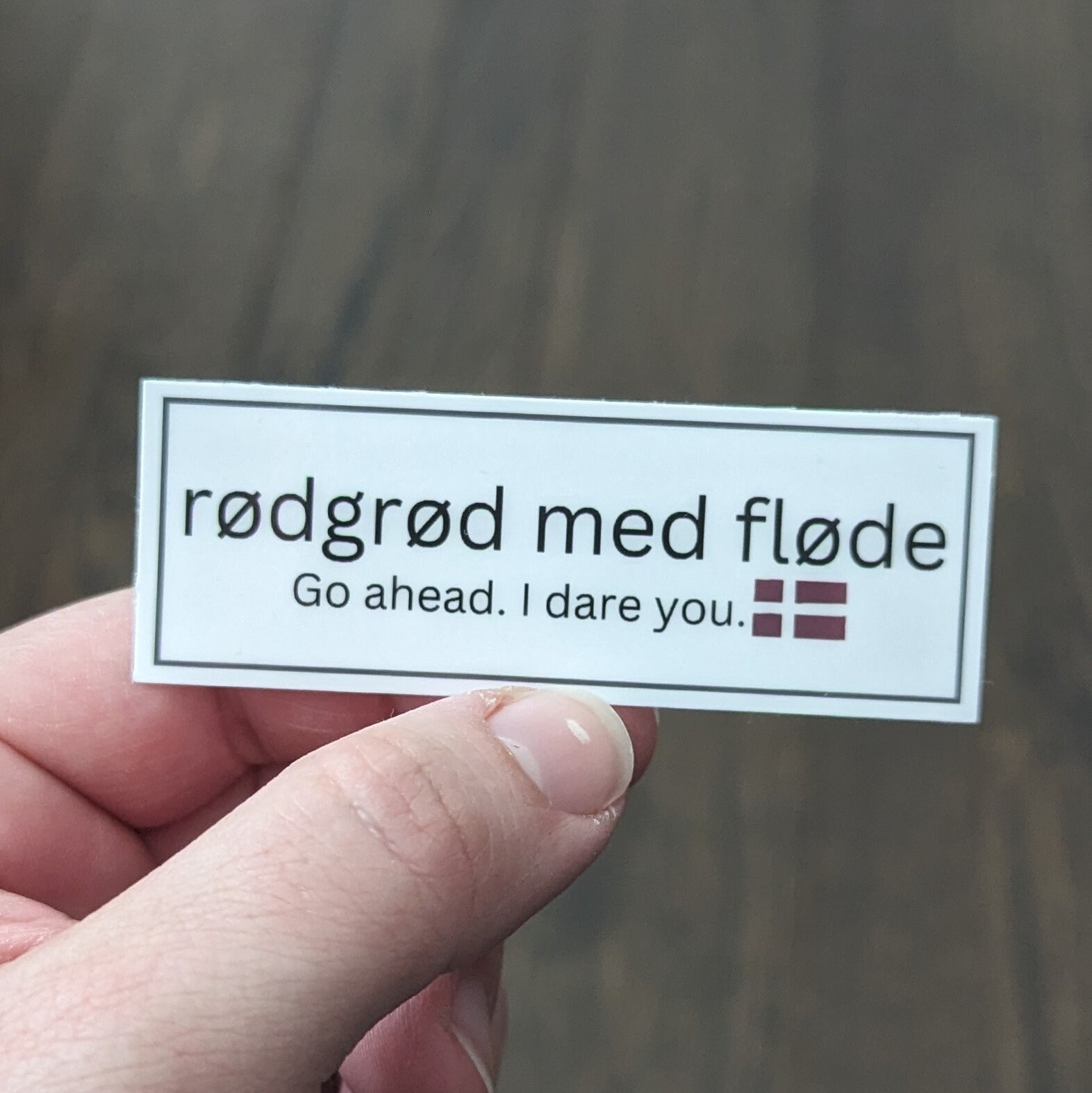 Rødgrød Med Fløde Sticker Go Ahead. I Dare You. Sticker Denmark ...
