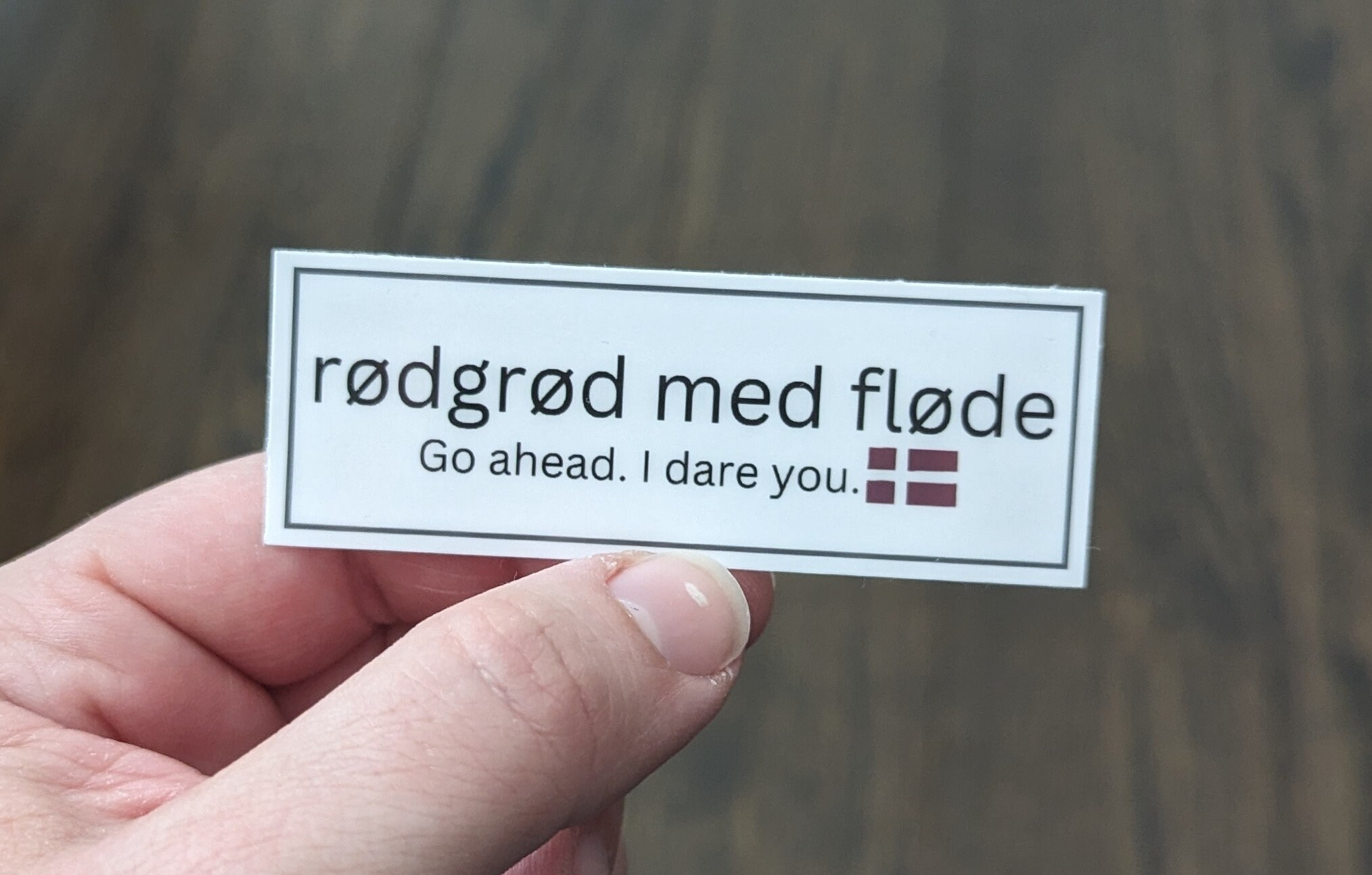 Rødgrød Med Fløde Sticker Go Ahead. I Dare You. Sticker Denmark ...
