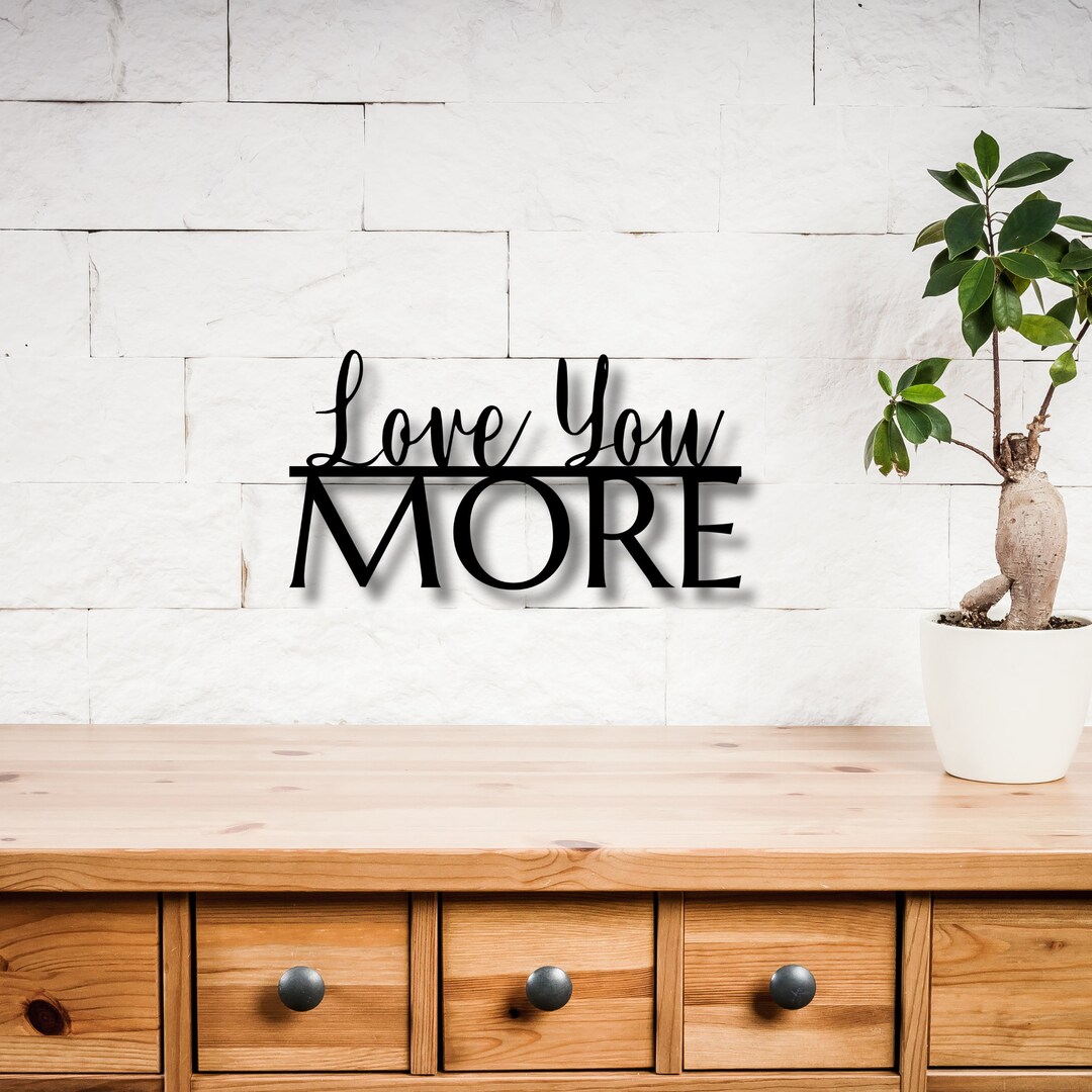 Love You More Sign, Custom Metal Words, Script Font, Large Metal Wall ...