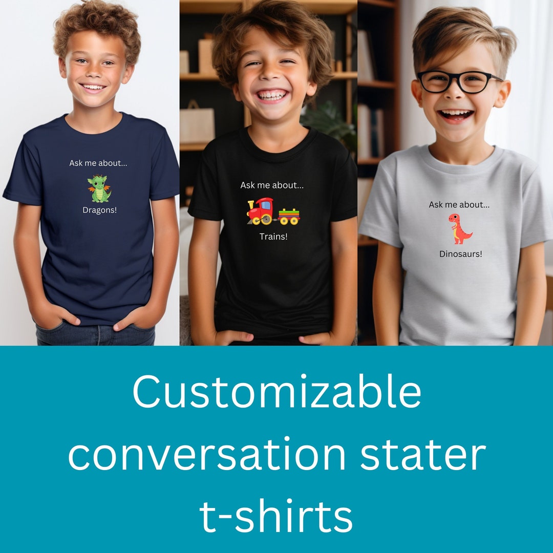 Conversation Starter T Shirt With Styles for Trains, Dinosaurs and ...