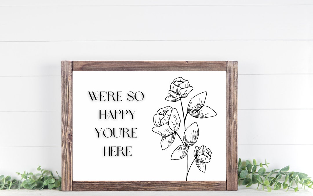 Boho Flower Welcome Sign (we're so Happy You're Here) - Etsy