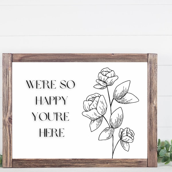 Were so Happy Youre Here - Etsy