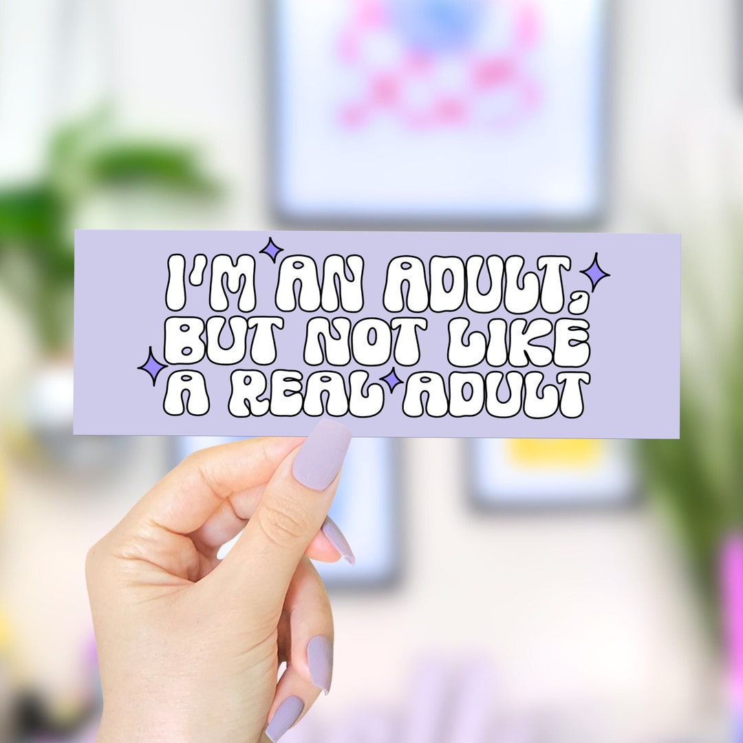 Funny Adult Bumper Sticker Vinyl Bumper Sticker Car Sticker Quote