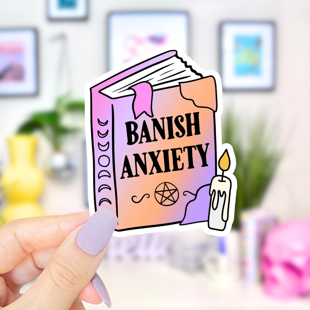 Anxiety Sticker, Waterproof Sticker, Vinyl Sticker, Quotes Sticker ...