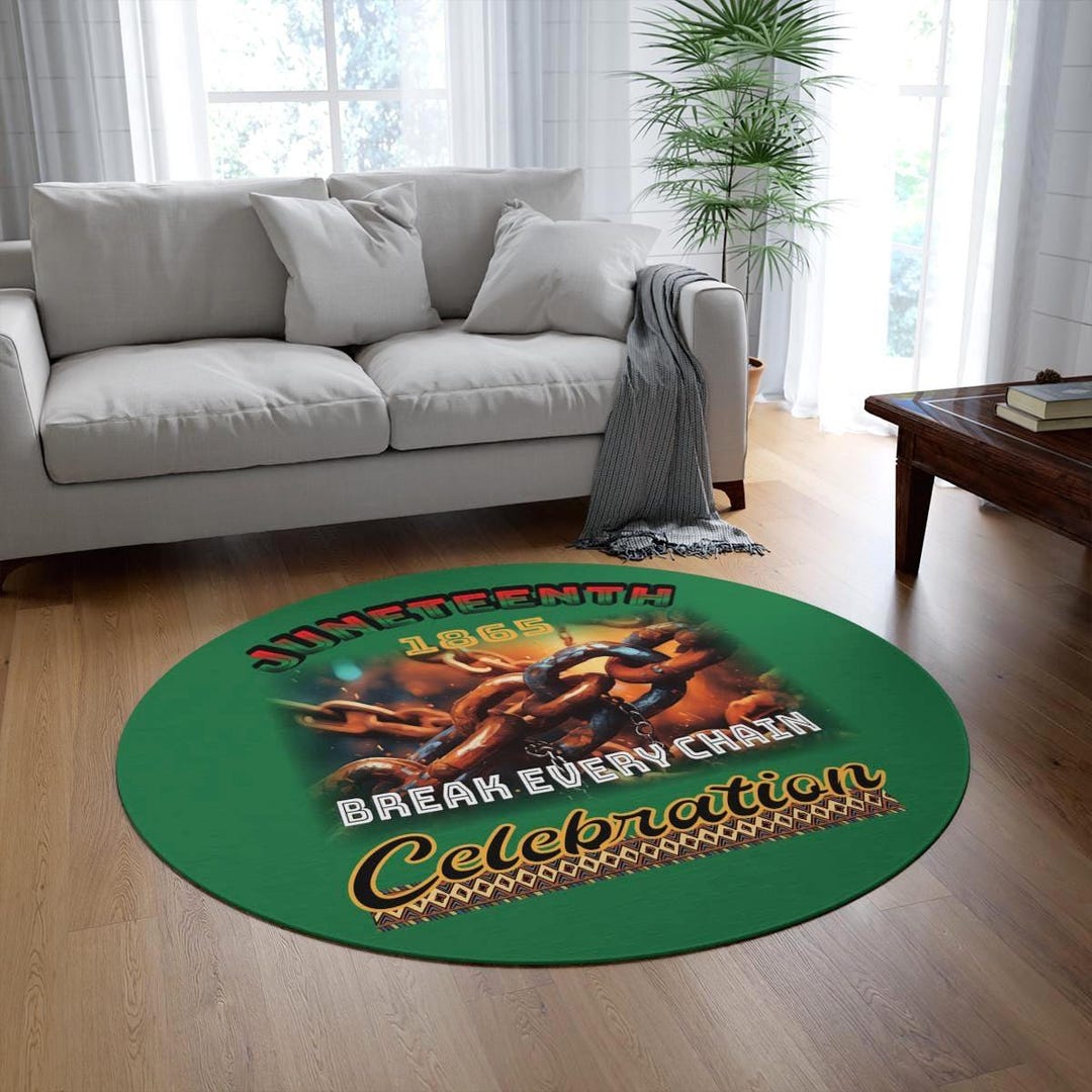 Juneteenth Round Rug - Break Every Chain Celebration, Bohemian Home ...