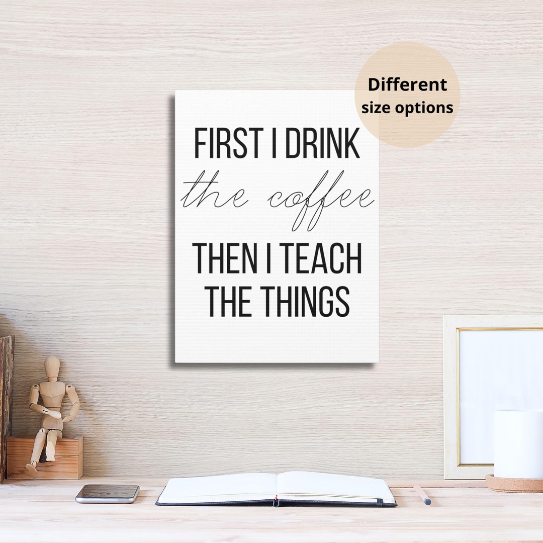 Teacher Coffee Wall Art, Coffee Lover Decor, Wall Art School Counselor ...