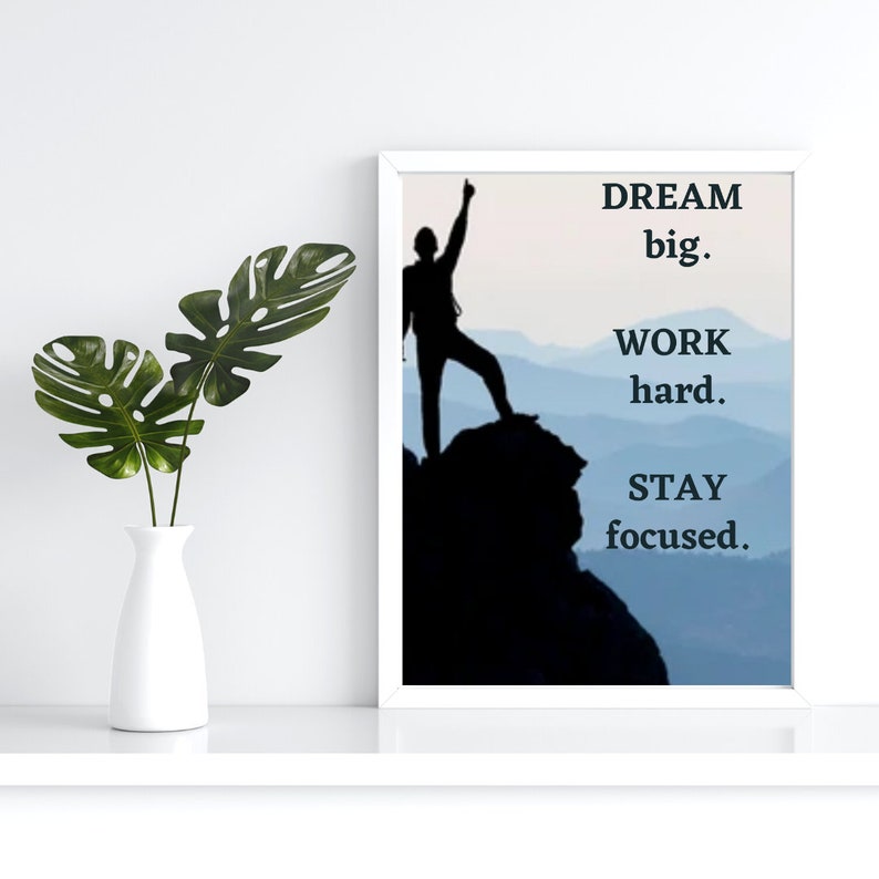 Dream Big, Work Hard, Stay Focused, Motivational, Inspirational - Etsy