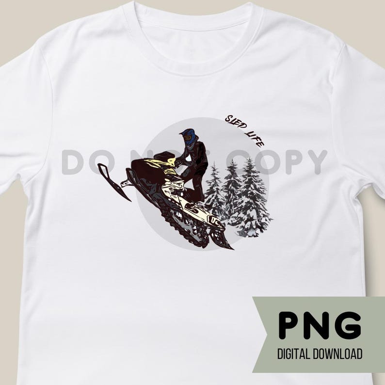 Sled Life PNG Snowmobile Sublimation Snow Sled Design for Mens Tshirt ...