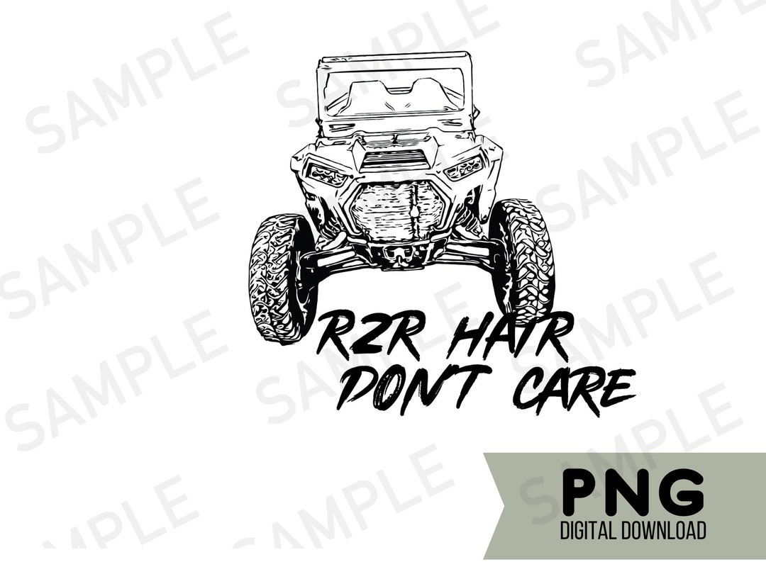 RZR Hair Don't Care PNG Polaris Rzr Sublimation PNG Side by Side ...