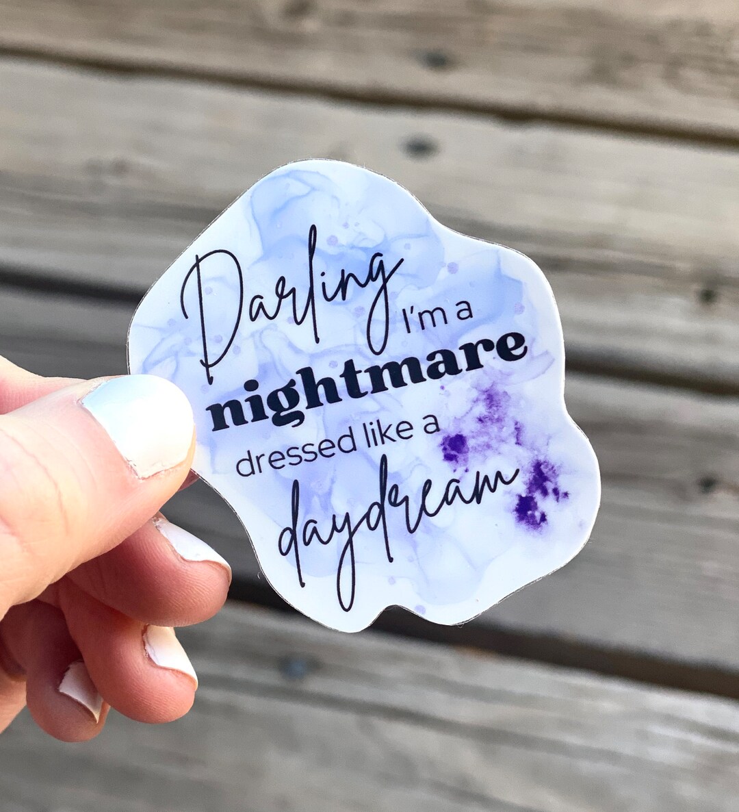 Darling I'm a Nightmare Dressed Like a Daydream Cloud Swiftie Quote ...