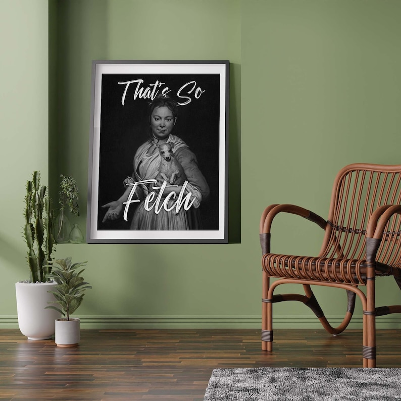 That's so Fetch Poster Digital Download Wall Art - Etsy