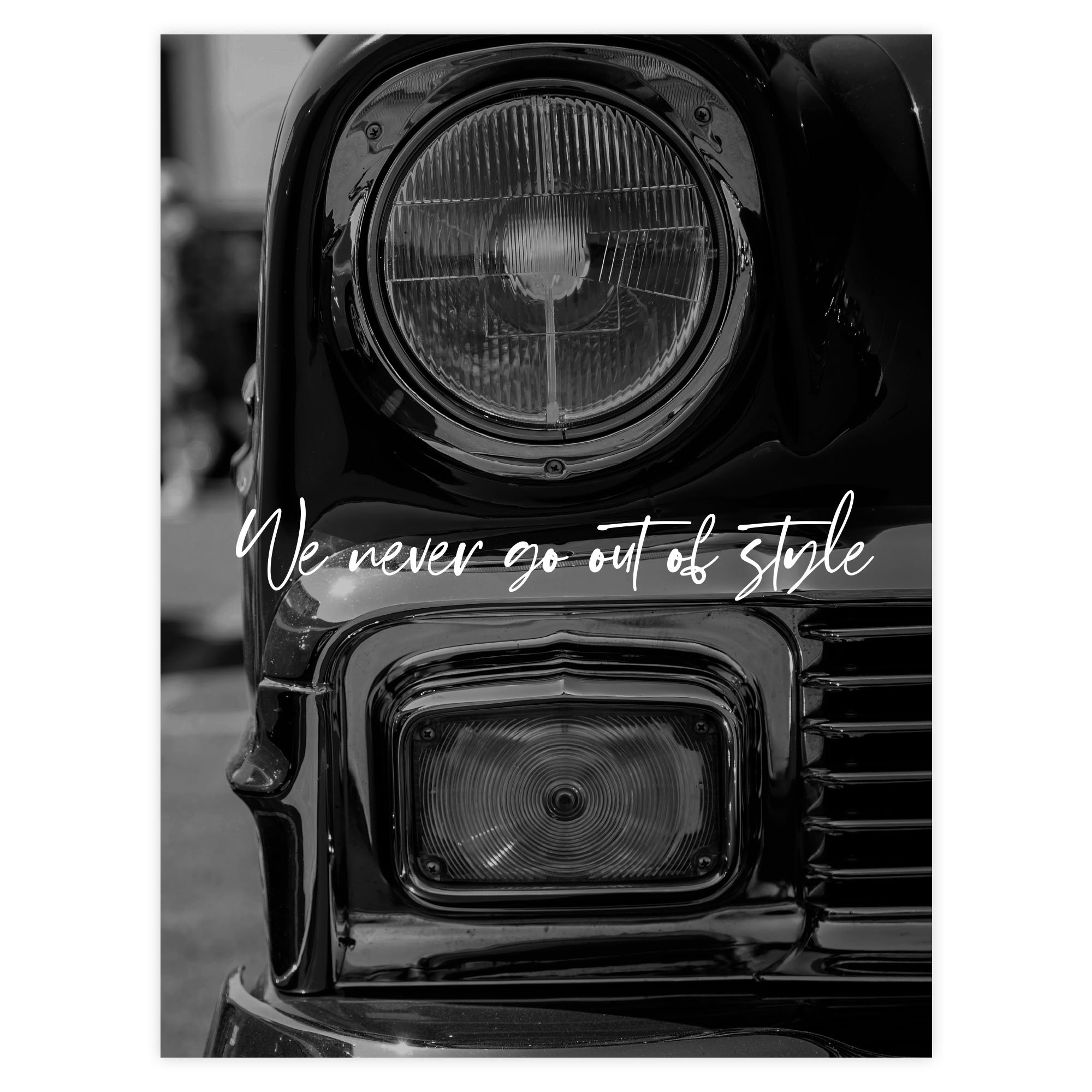 We Never Go Out of Style Poster | Digital Download - Wall Art - Etsy