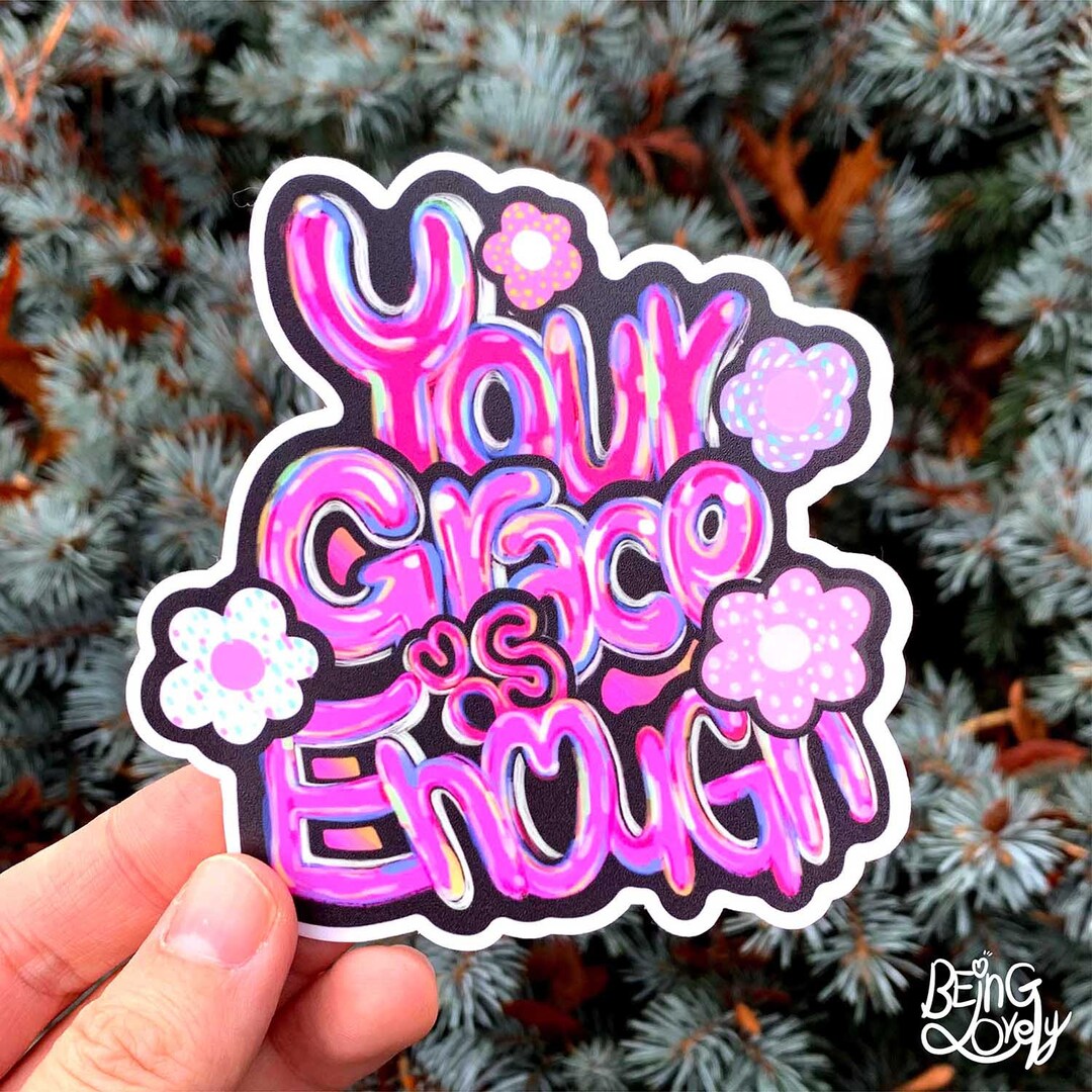 Waterproof Vinyl Stickers - "your Grace is Enough" - Apply Positive ...