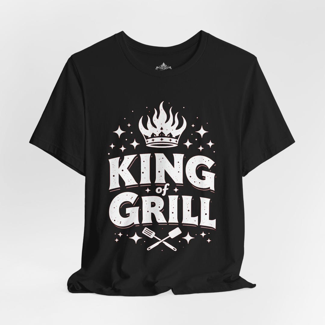 King of Grill Tee, Perfect Father's Day Gift, BBQ Dad Shirt, Grilling ...