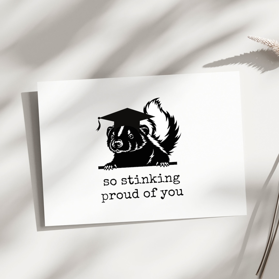 Funny Graduation Card, Graduation Card Funny, Skunk Card, so Stinking ...