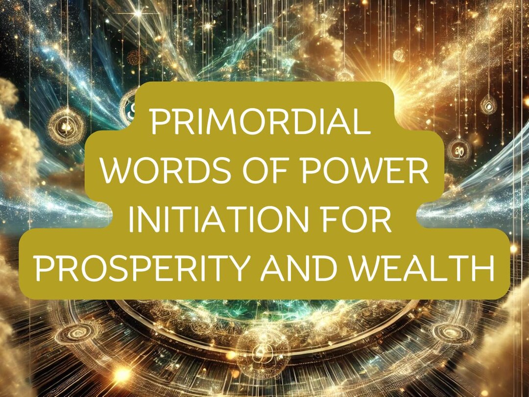 Primordial Words of Power Initiation for Prosperity and Wealth - Etsy