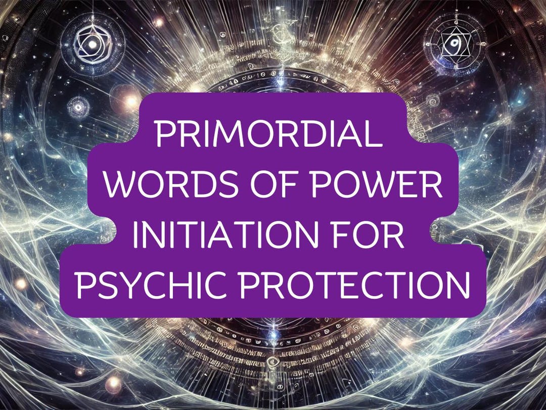 Primordial Words of Power for Psychic Protection Initiation - Etsy