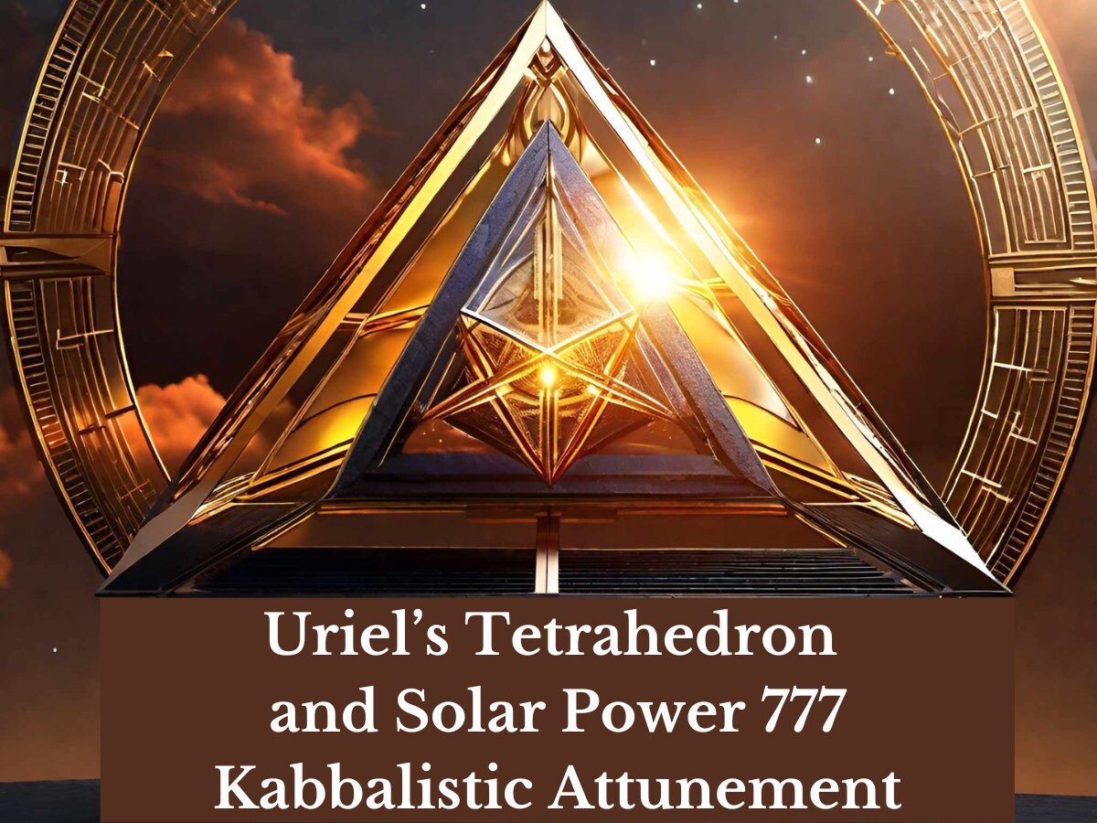 Uriel's Tetrahedron and Solar Power 777 Kabbalistic Attunement - Etsy