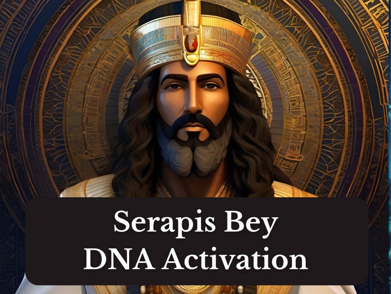 Serapis Bey DNA Activation - Etsy
