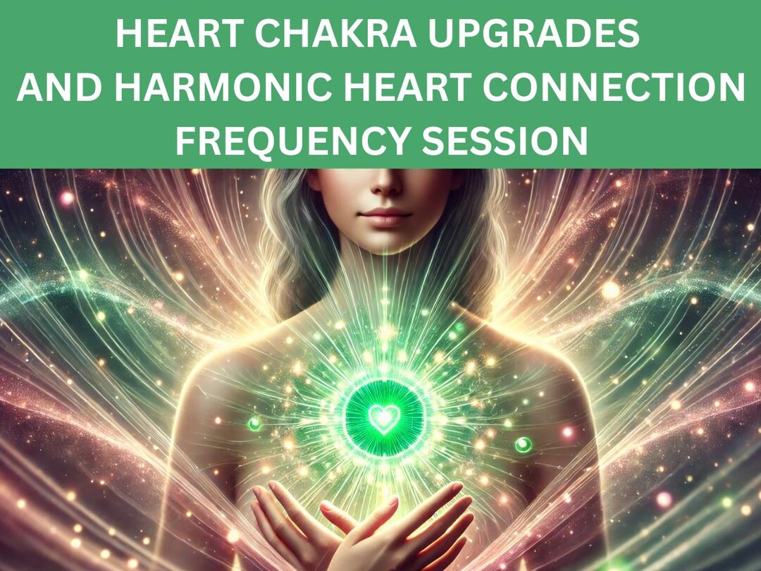 Heart Chakra Energy Upgrades Session - Etsy