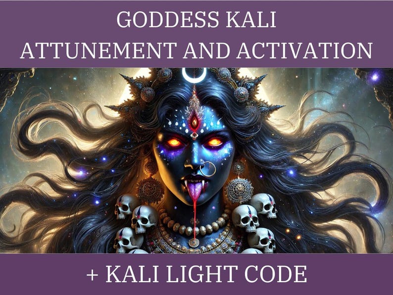 Goddess Kali Attunement and Activation & Kali Light Code - Etsy