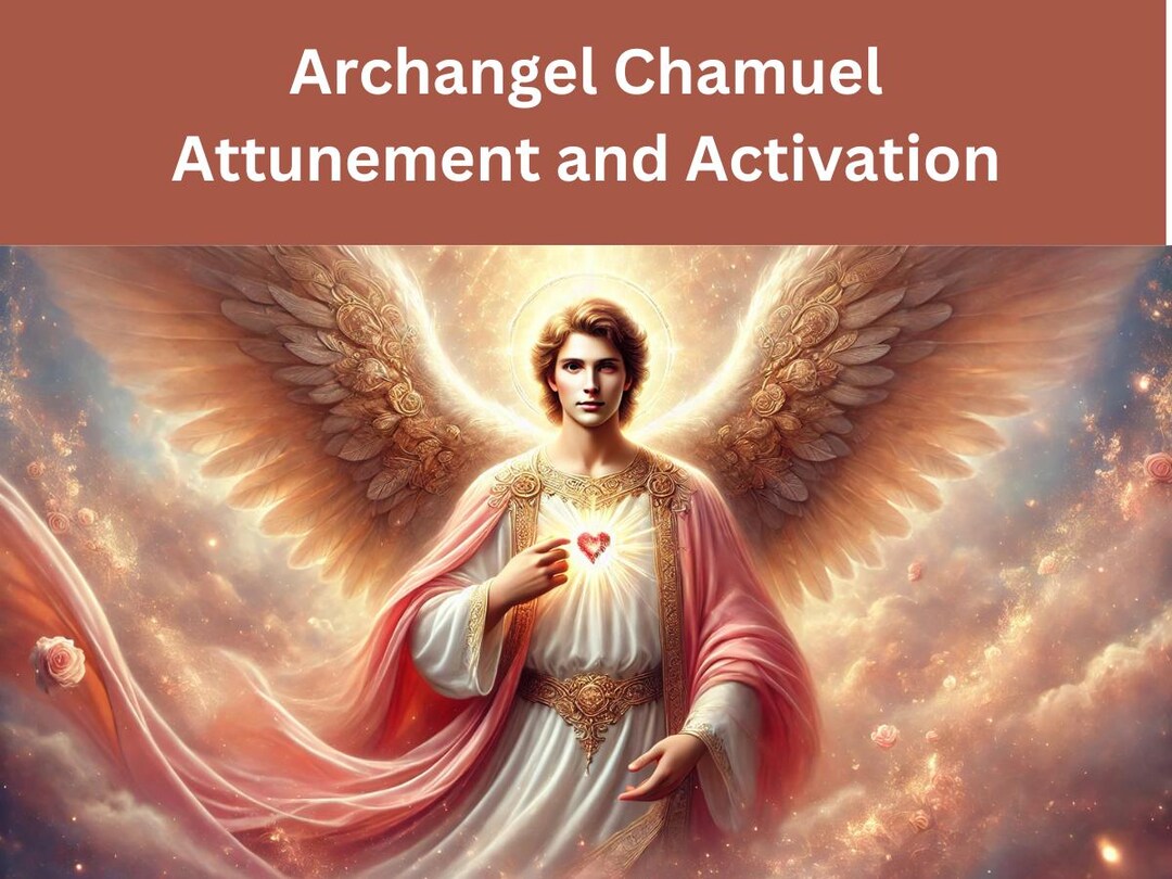 Archangel Chamuel Attunement and Activation - Etsy