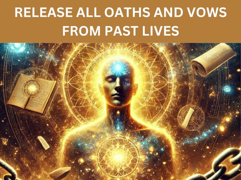 Release of the Energy of Oaths and Vows From Past Lives - Etsy