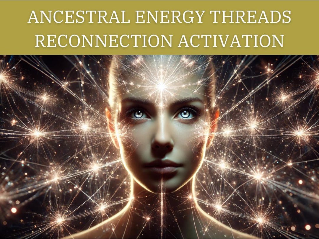 Ancestral Energy Threads Reconnection Activation - Etsy