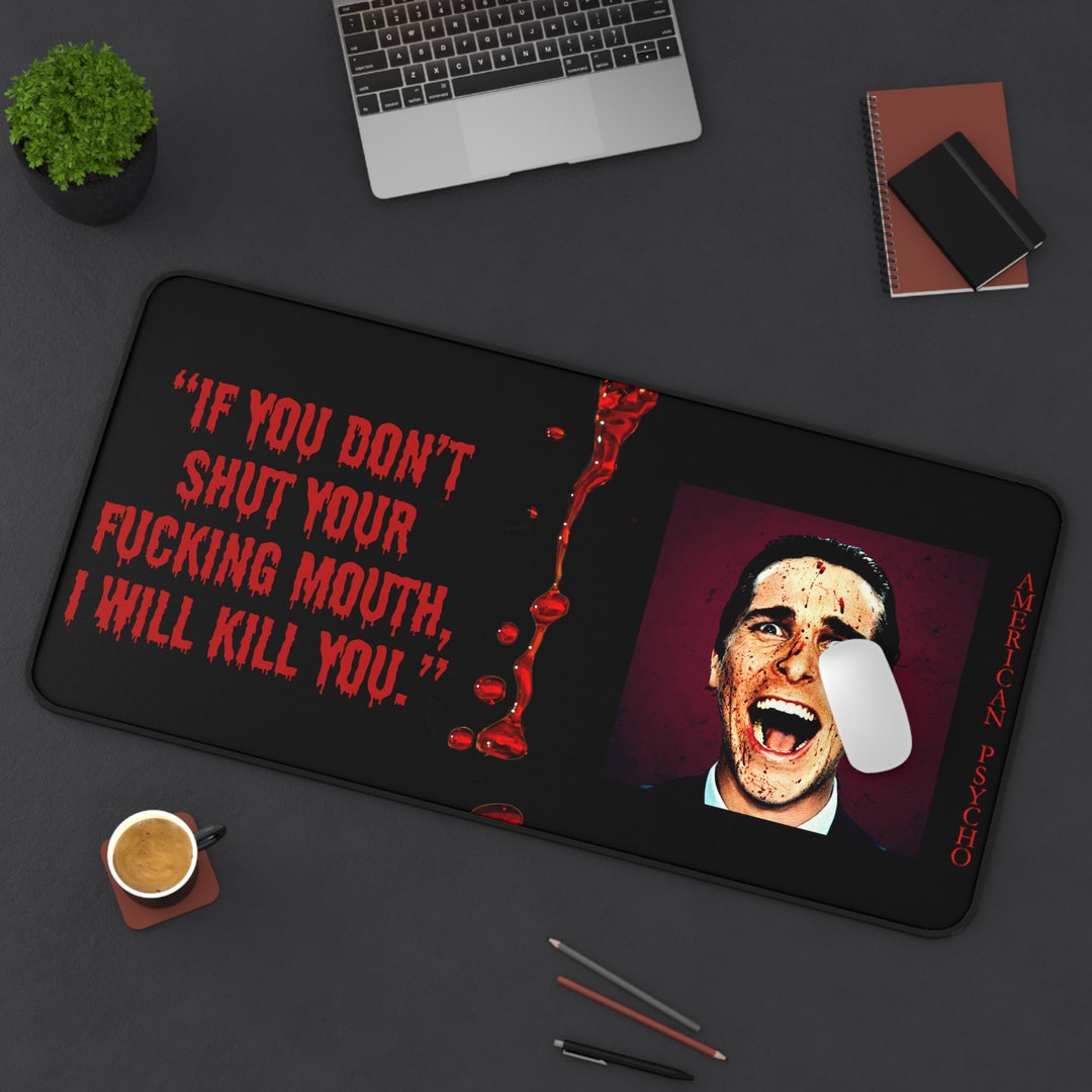 American Psycho Patrick Bateman Desk/office Mat for Computer, If You ...