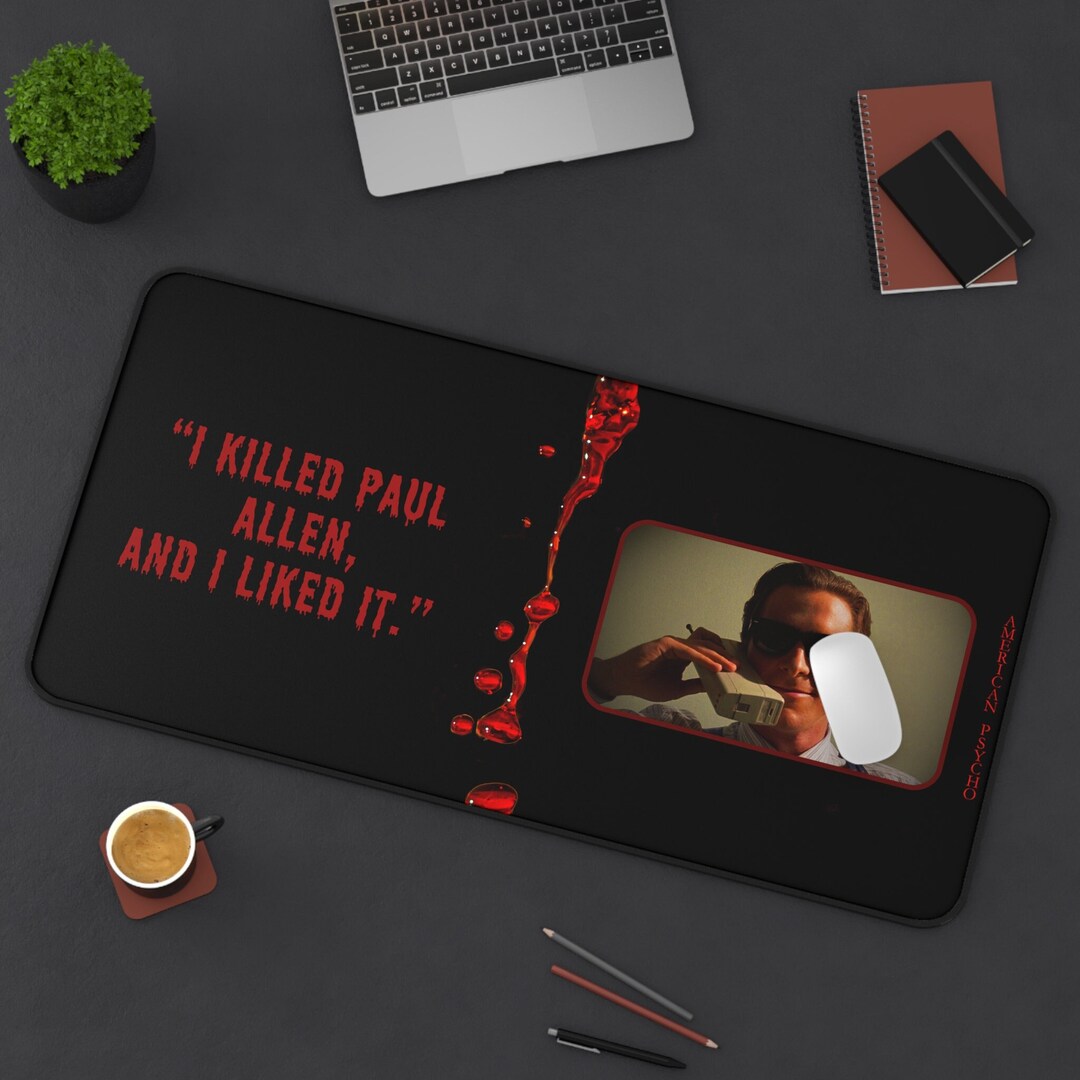 American Psycho Patrick Bateman Desk/office Mat for Computer, I Killed ...