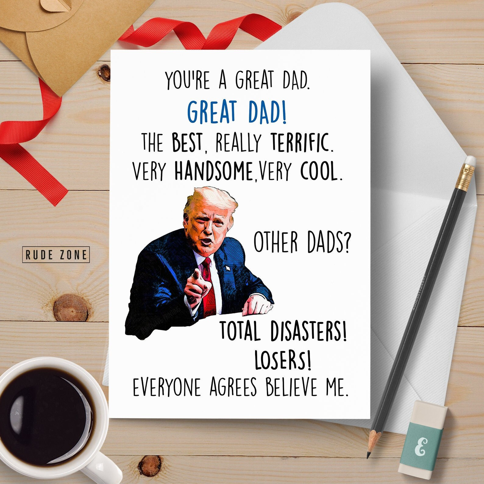 Funny Donald Trump Dad Greeting Card | GREAT DAD Donald Trump Inspired ...