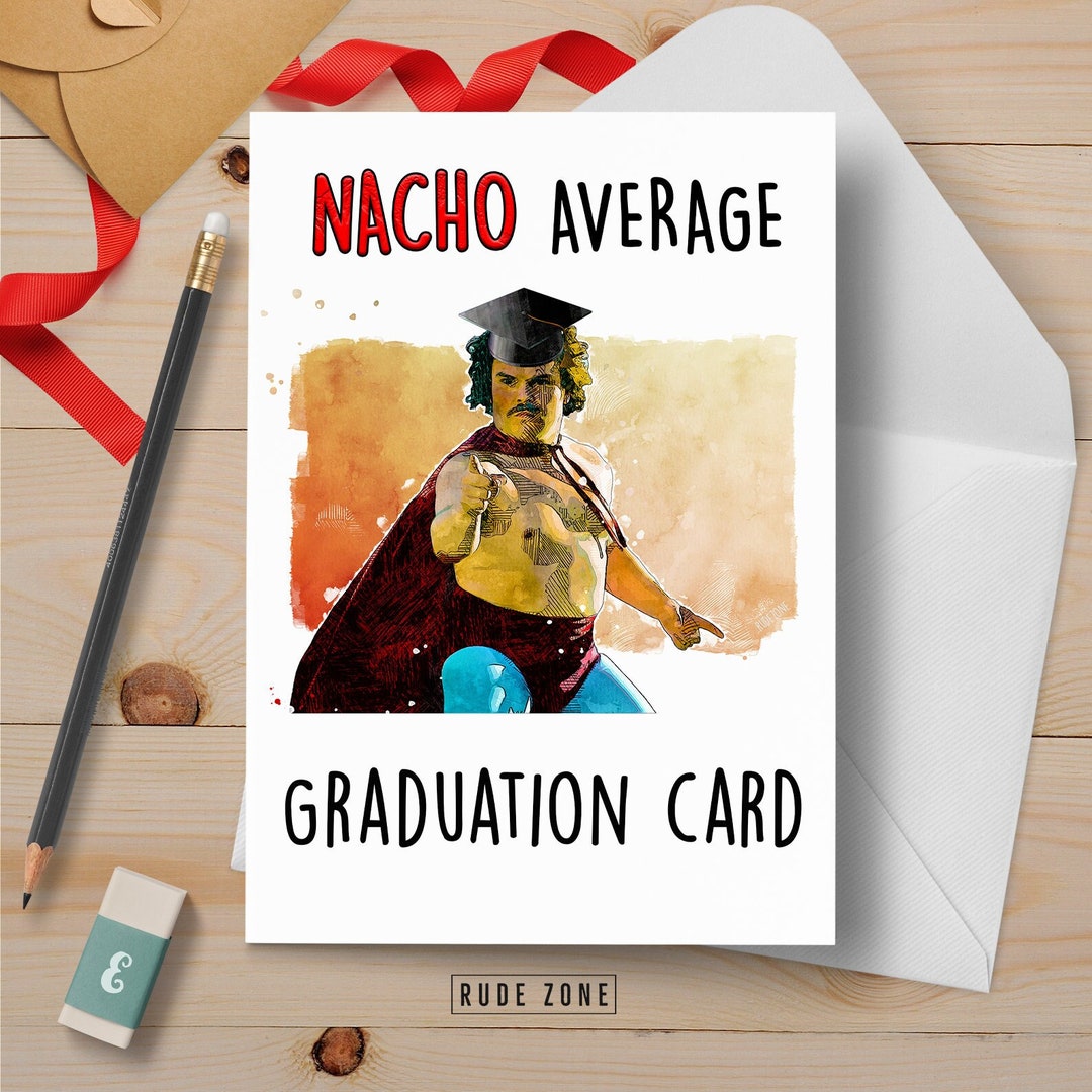 Funny Nacho Average Graduation Card: Nacho Libre Inspired - Etsy