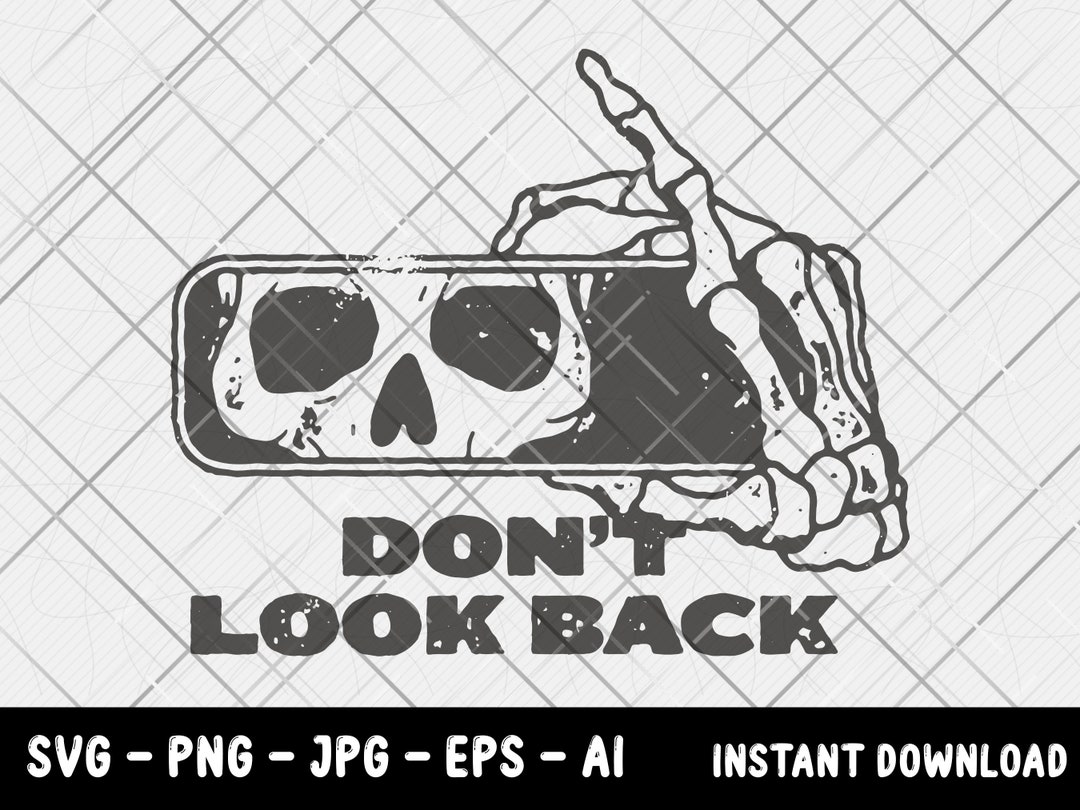 Don't Look Back Svg Car Svg Skeleton Svg Svg Png - Etsy Australia