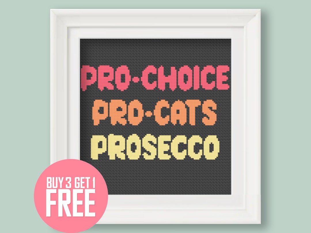 Cross Stitch Pattern PDF Pro-choice Pro-cats Prosecco Feminist Meme, 7 ...