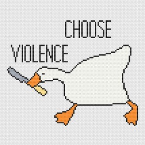 Funny Cross Stitch Pattern [PDF] - Goose Meme "choose Violence" - 6 ...