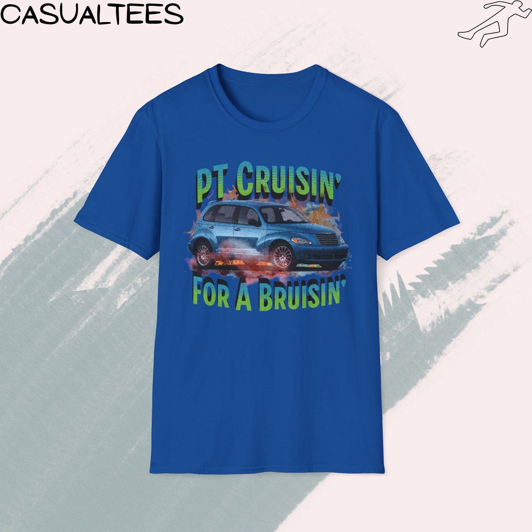 PT Cruisin' for a Bruisin' | Blue | Retro 2000s Unisex Graphic T-shirt ...
