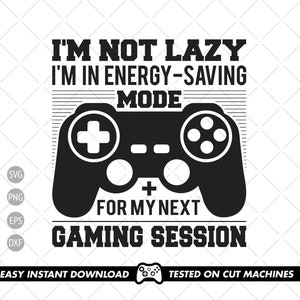 I'm Not Lazy Gamer SVG, Gamer Svg, Lazy Gamer Svg, Game Boy Svg ...