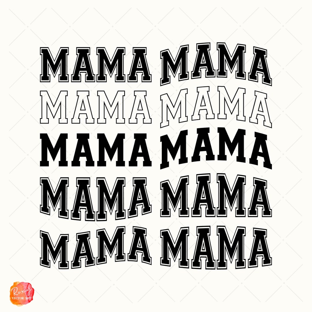 Mama Varsity Svg Png, Mama Curved Svg, Mama Varsity Letters Svg, Mama ...