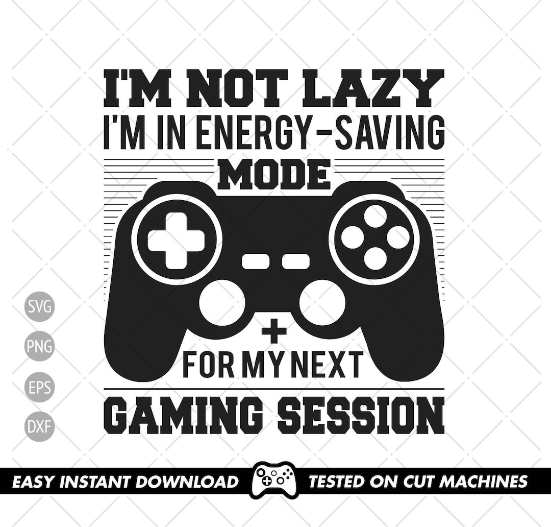 I'm Not Lazy Gamer SVG, Gamer Svg, Lazy Gamer Svg, Game Boy Svg ...