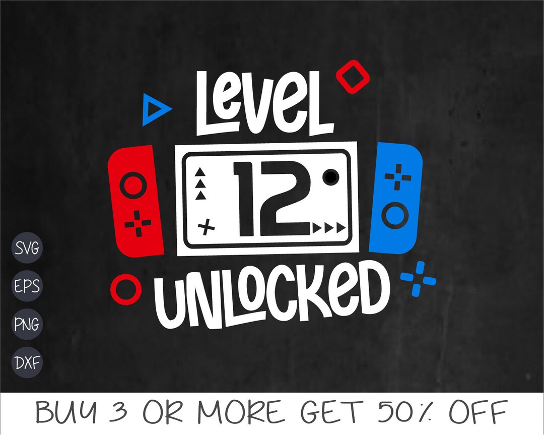 Birthday 12 SVG, Level Unlocked, 12th Birthday Gamer Boy Svg, Gamer ...