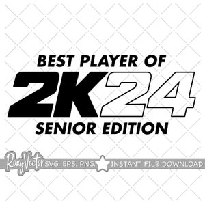 Best Player 2024 SVG, Senior Svg, Best Senior Playes Svg, Basketball ...